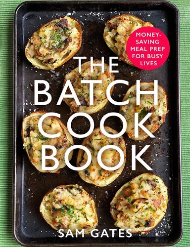 Brown Book Group + The Batch Cook Book: Money-saving Meal Prep For Busy ...