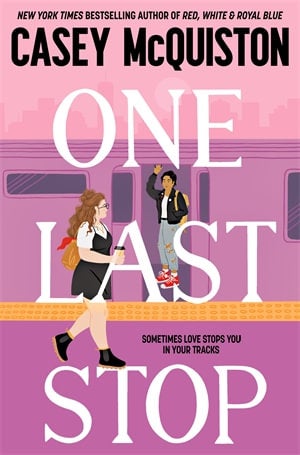 Pan Macmillan + One Last Stop by Casey McQuiston