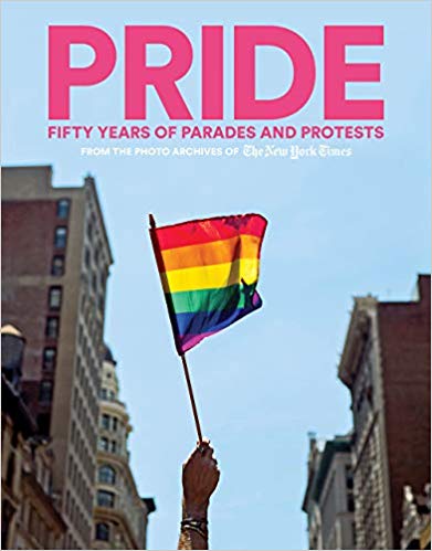 Amazon + PRIDE: Fifty Years of Parades and Protests from the Photo ...